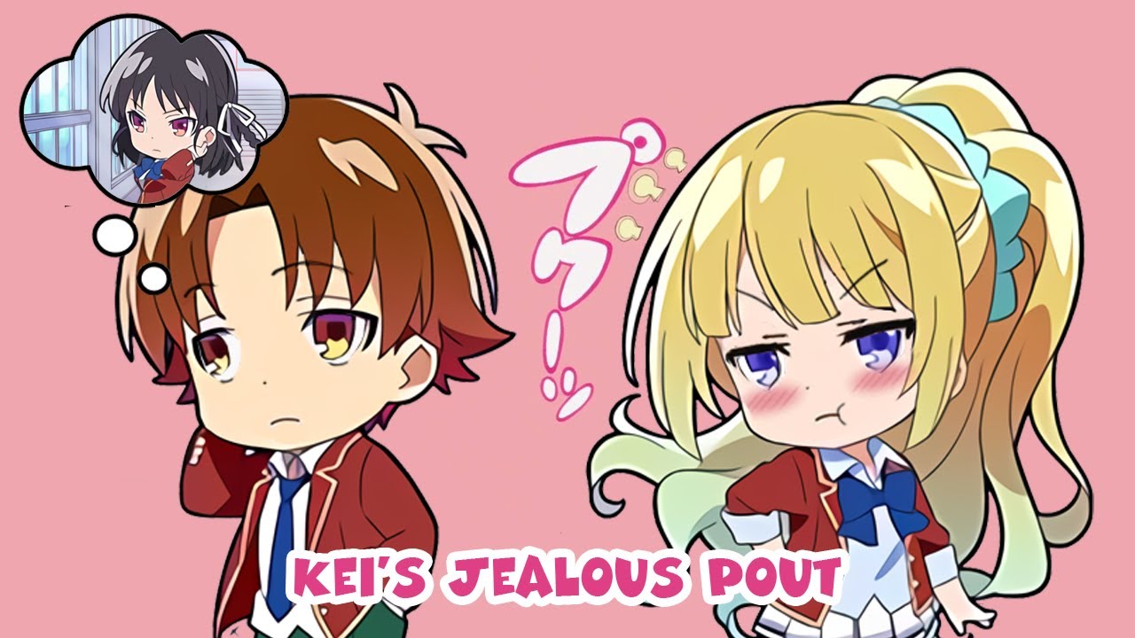 Ayanokoji x Kei - Kei's Jealous Pout (Classroom of the Elite) | Anime ...