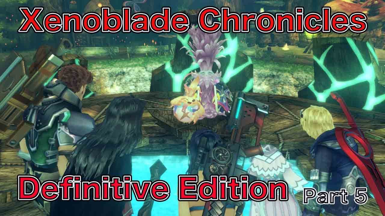 Xenoblade Chronicles Definitive Edition Chapter 7 Makna Forest and ...