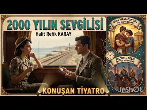 2000 YILIN SEVGİLİSİ - Halit Refik KARAY - Radyo Tiyatrosu