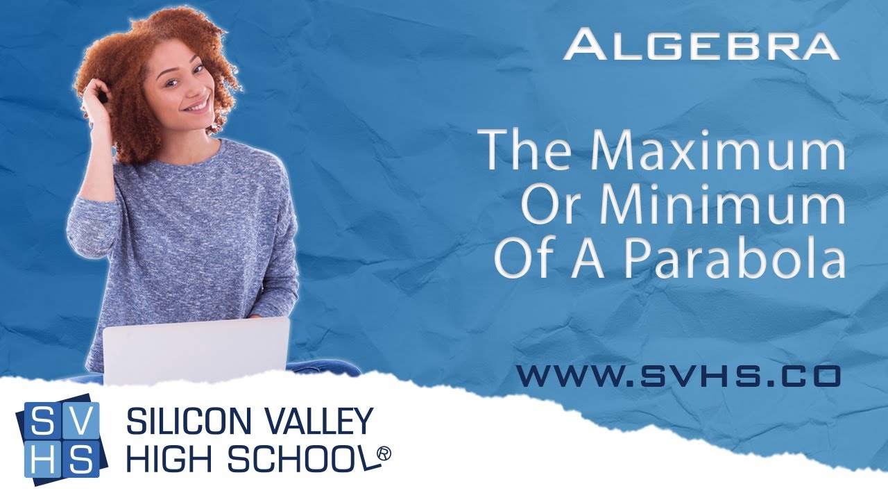 The Maximum Or Minimum Of A Parabola YouTube the-maximum-or-minimum-of-a-parabola-youtube