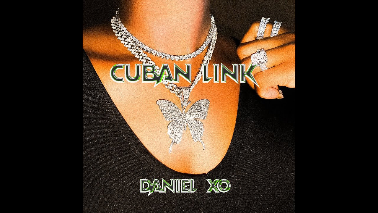 Daniel XO- Cuban Link (Official Audio) - YouTube