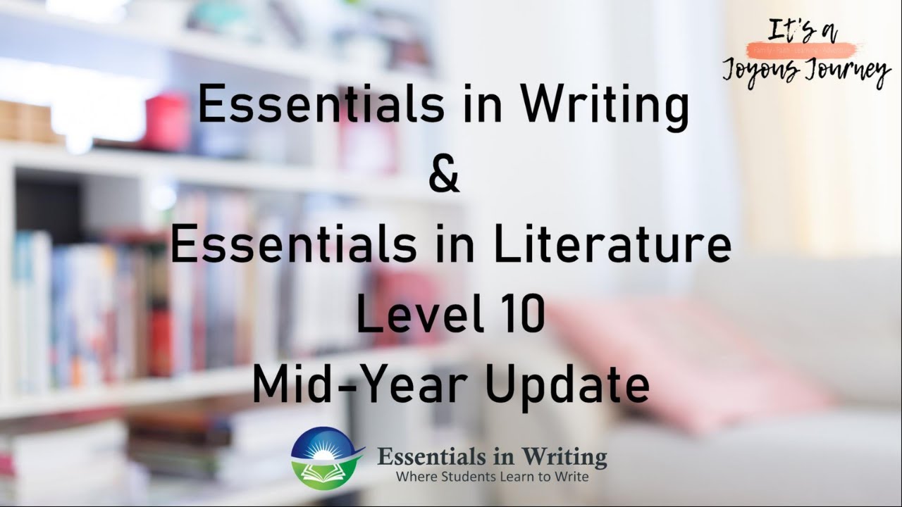 Essentials in Writing & Literature Level 10: Mid-Year Update - YouTube