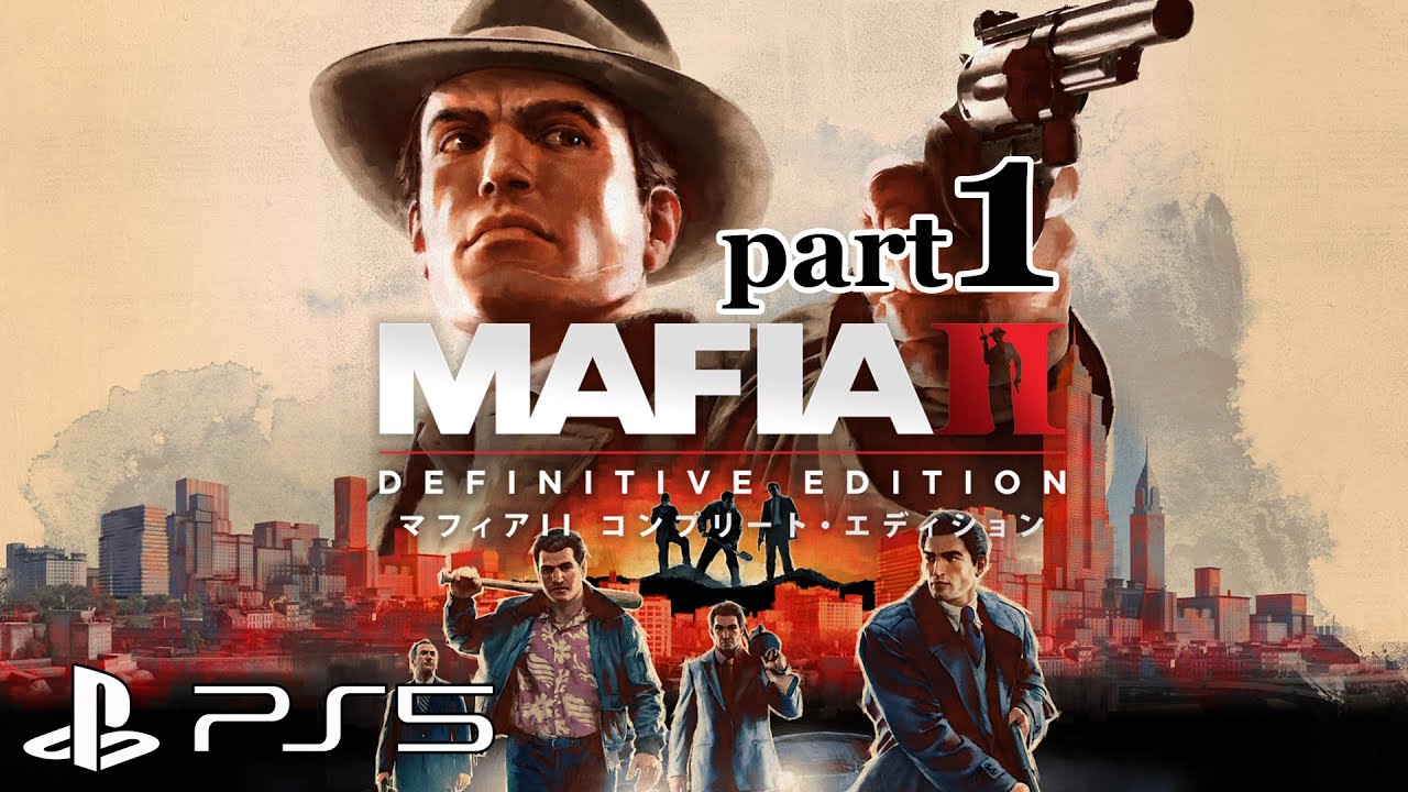 (PS5) Mafia II: Definitive Edition Part 1 (4K/Japanese) - YouTube