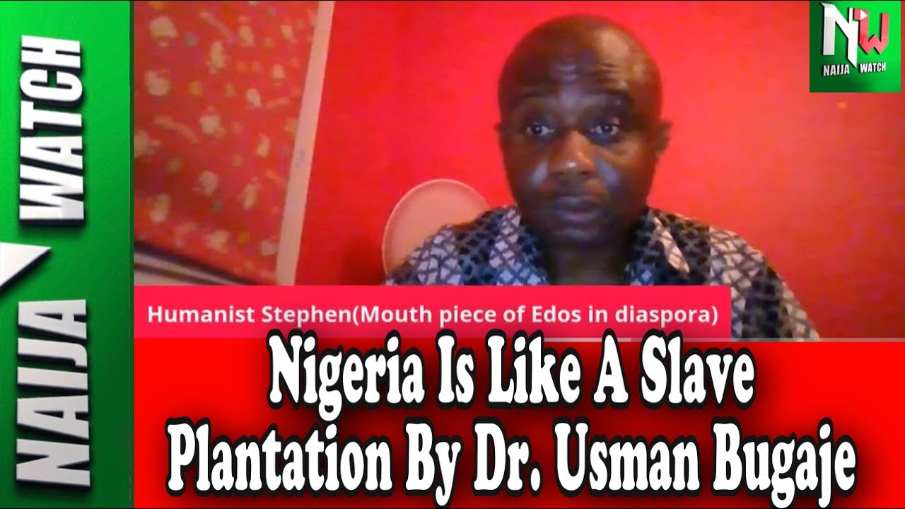 Nigeria is like a slave plantation by Dr. Usman Bugaje. - YouTube
