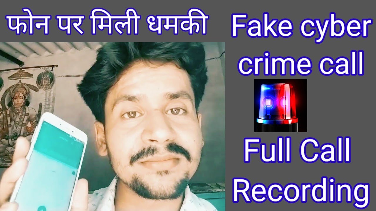 Fake Cyber Crime Officer Call Recording, Blackmailing Call, Cyber Crime ...