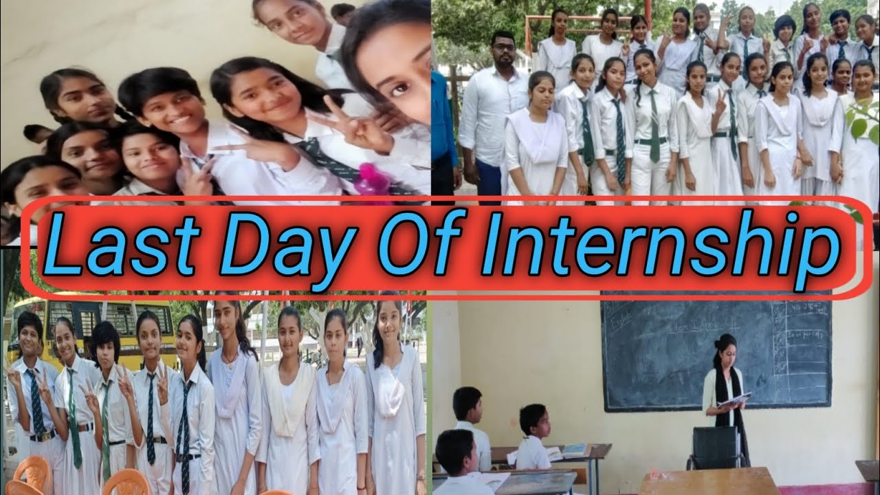 Last Day Of Internship 😞|| B.Ed Internship Day|| - YouTube