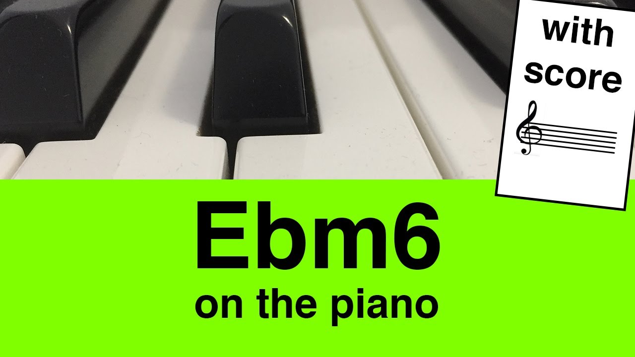 Ebm6 Chord Piano - YouTube