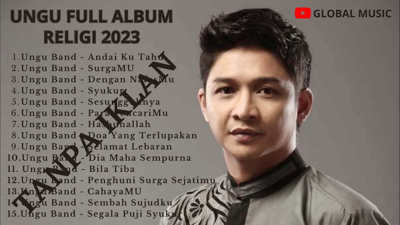 UNGU FULL ALBUM RELIGI 2023 || SPESIAL RAMADHAN || SELAMAT LEBARAN ...