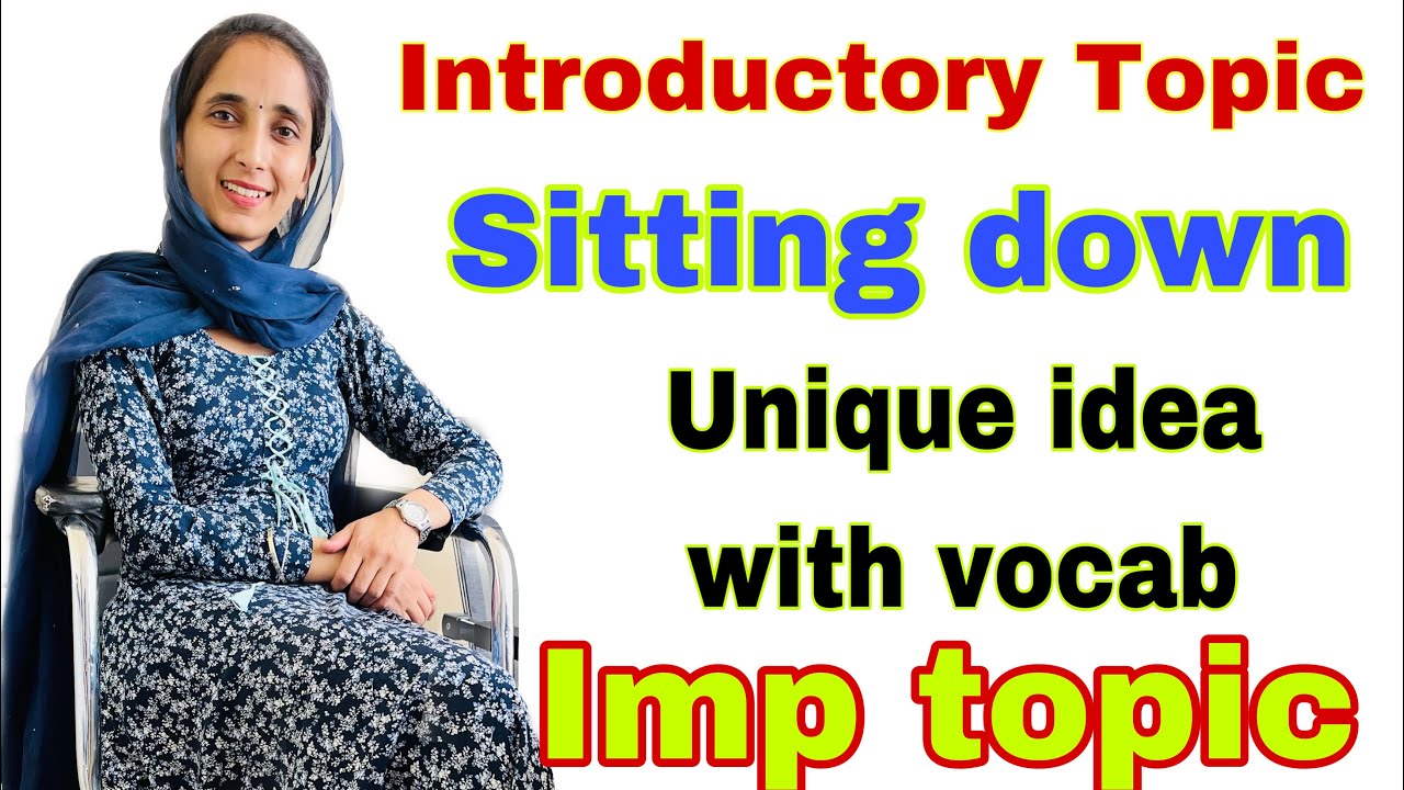 Intro questions on sitting down | speaking part 1 sitting down ...