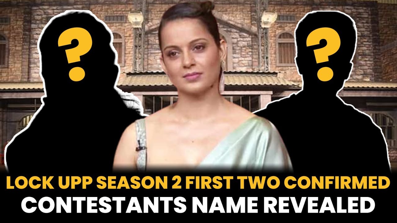 Lock upp season 2 first two confirmed contestants name revealed - YouTube
