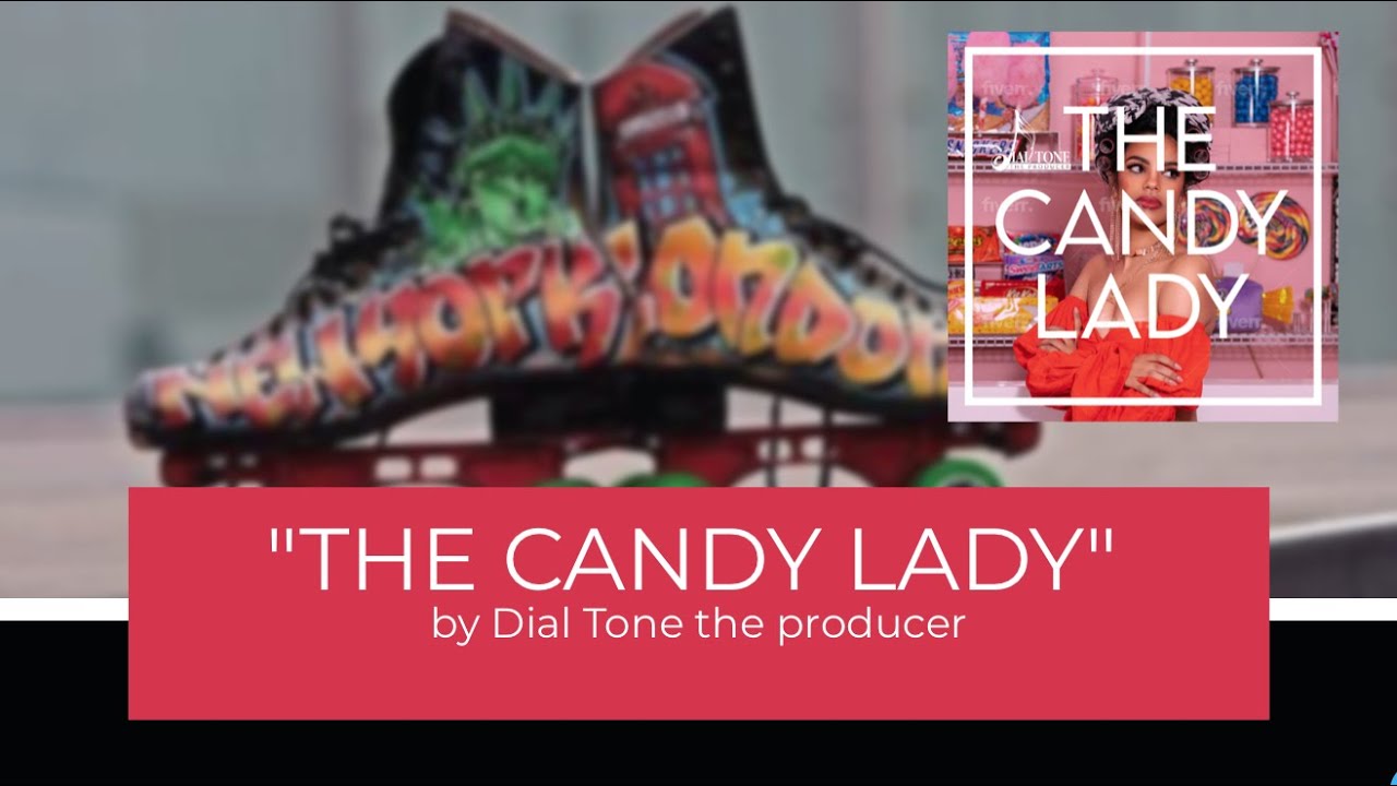 Dial Tone the producer New Single The Candy 🍬 Lady | AVAILABLE NOW ...