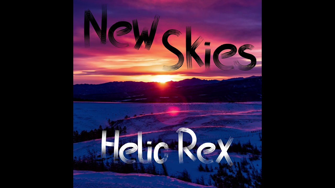 Helio Rex-New Skies - YouTube