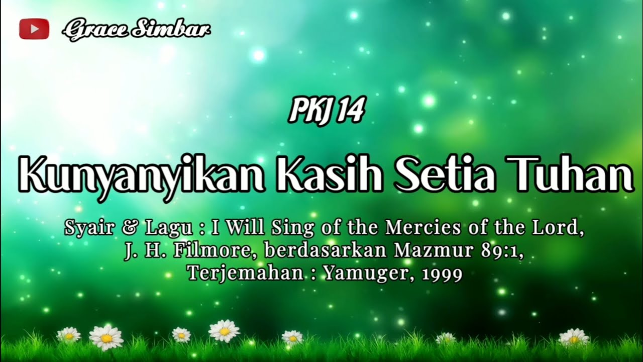KUNYANYIKAN KASIH SETIA TUHAN | I Will Sing of the Mercies of the Lord ...