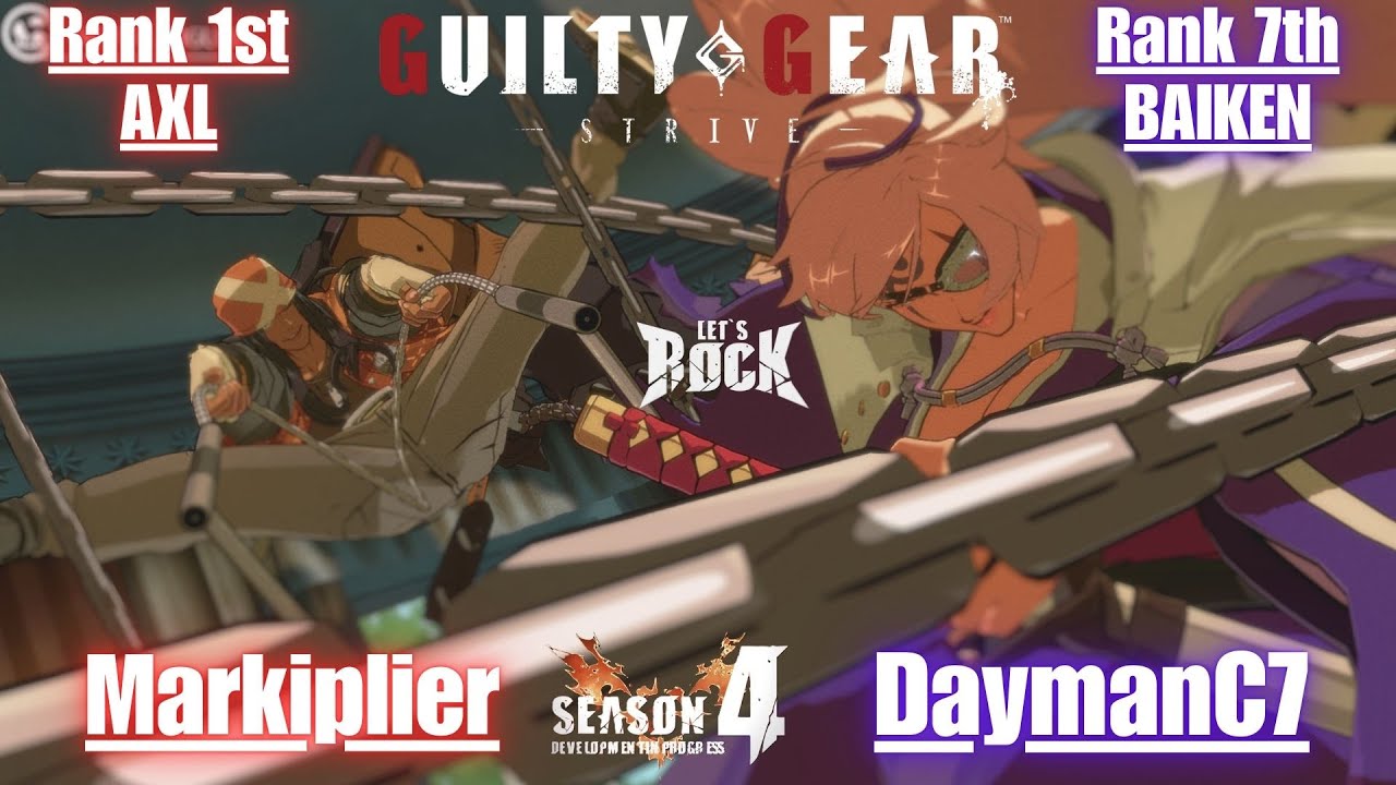 GGST Rank 1st AXL / アクセル [ Markiplier ] vs Rank 7th BAIKEN / 梅喧 ...