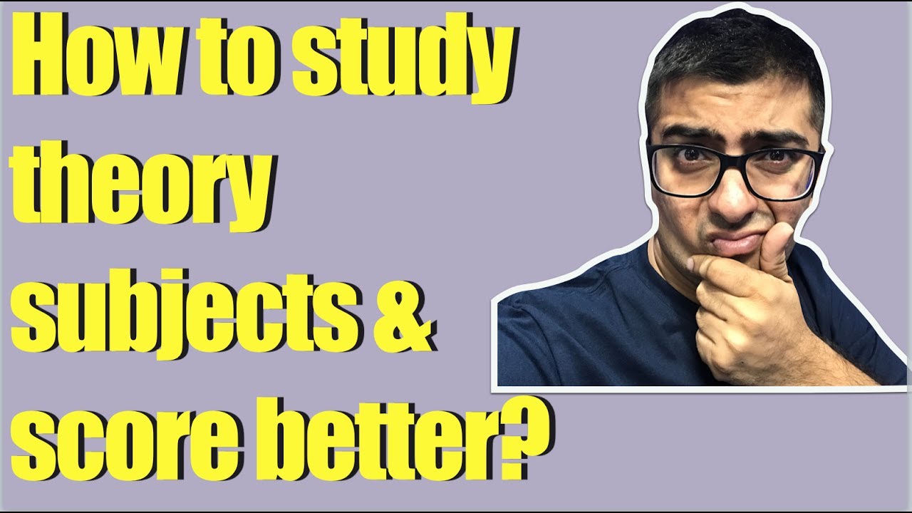 How To Study Theory Subjects Score Better ICAI Examination YouTube how-to-study-theory-subjects-score-better-icai-examination-youtube