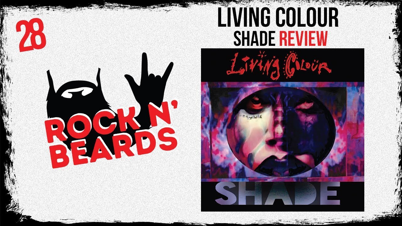 Living Colour - Shade Review - YouTube