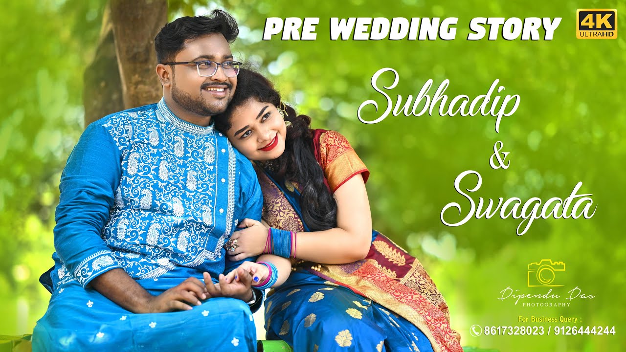 BEST BENGALI PRE WEDDING VIDEO 2022 SUBHADIP & SWAGATA DIPENDU DAS ...
