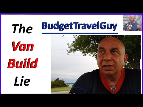 Van Life : 6 Van Build Lies (How easy is this, anyway? How long does it take?)