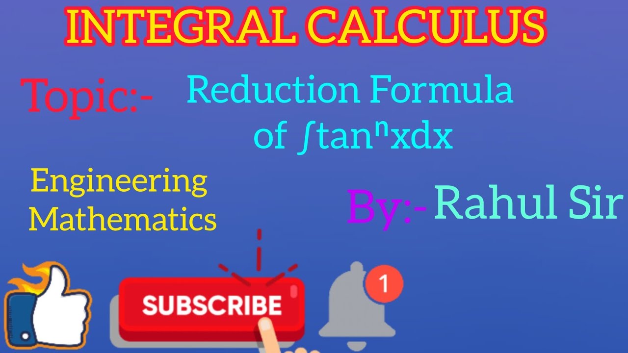 Integral Calculus। Reduction Formula of ∫tanⁿxdx। Step by step ...