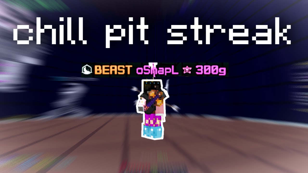 chill LEGIT pit streak - YouTube