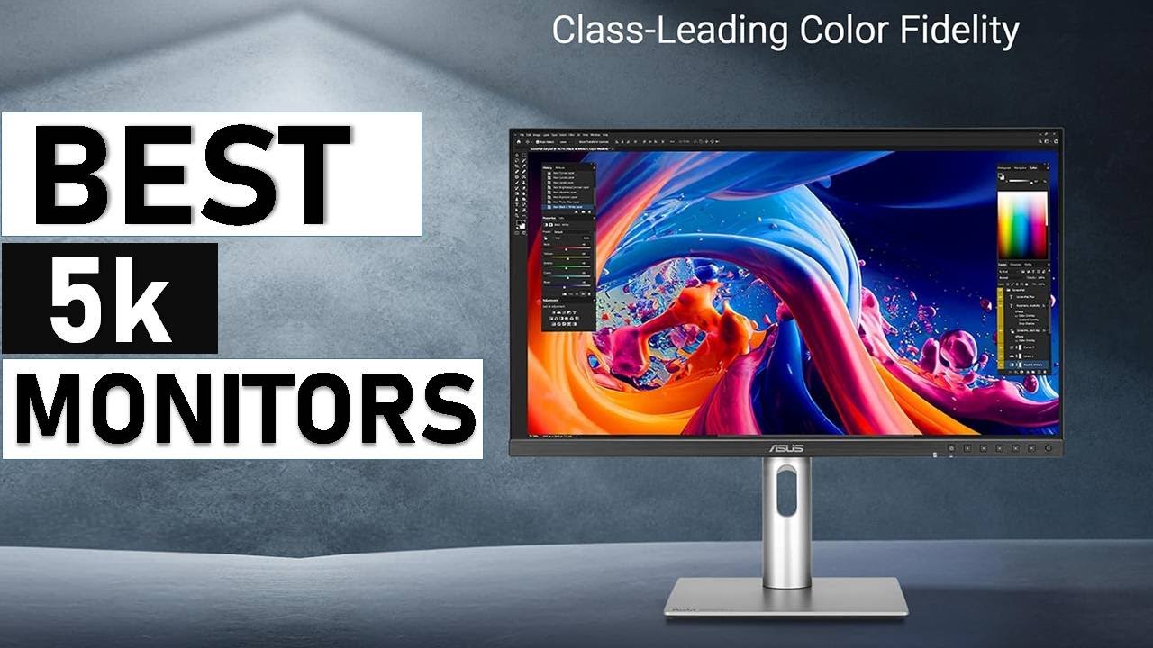 Top 4 Best 5K Monitors for 2026 - YouTube