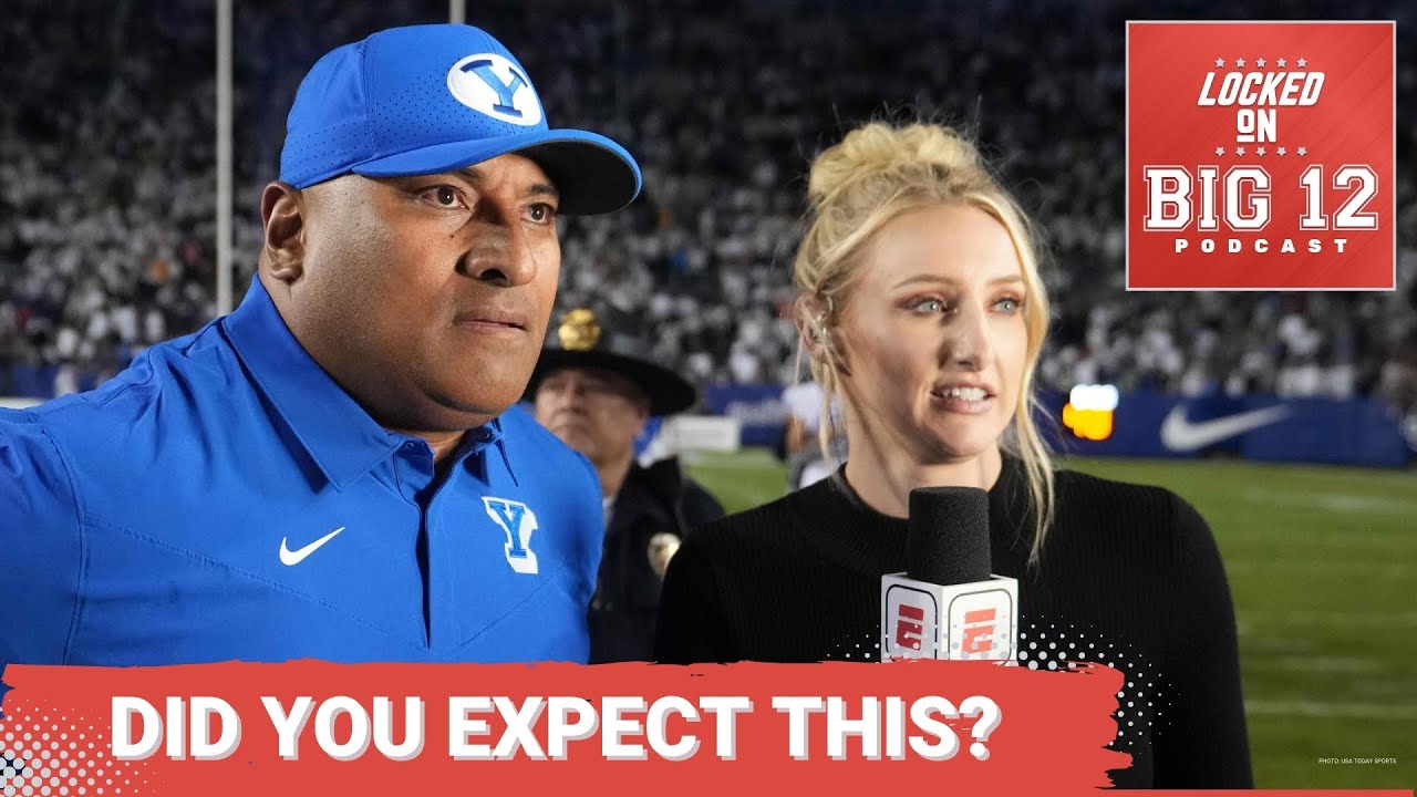 How BYU Became Big 12 Football's SHOCKING Darling that EVERYONE Must ...