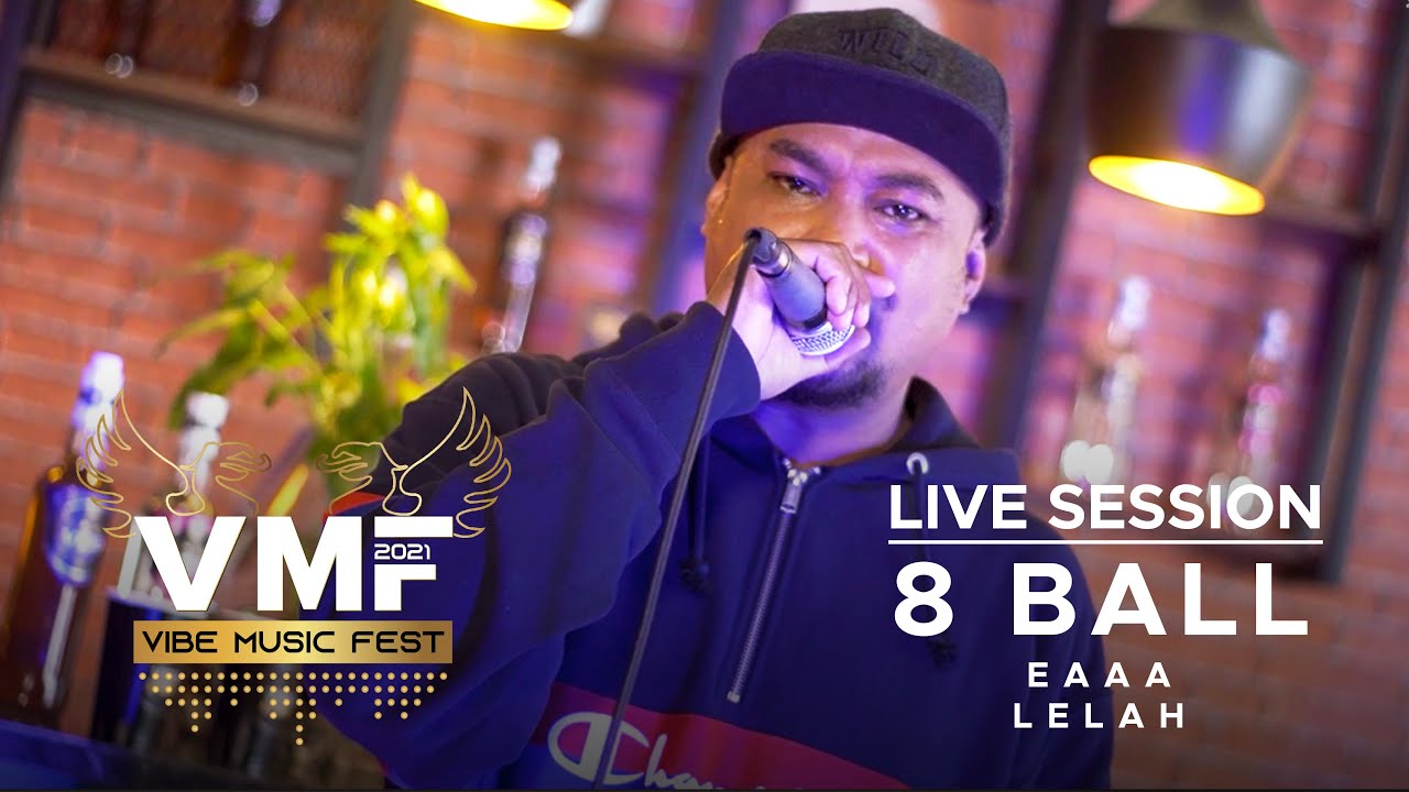 8 BALL - Eaaa X Lelah | Vibe Music Fest 2021 - YouTube