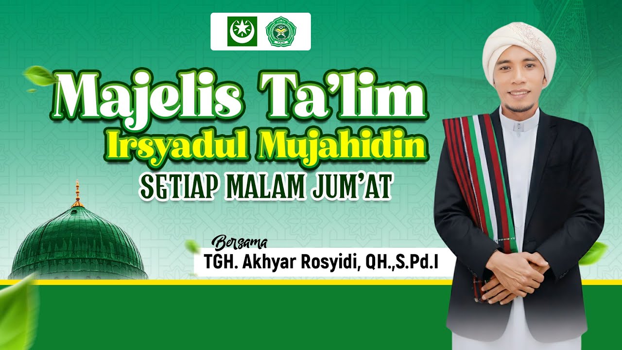 MAJELIS TA'LIM IRSYADUL MUJAHIDIN NW - SETIAP MALAM JUM'AT - YouTube