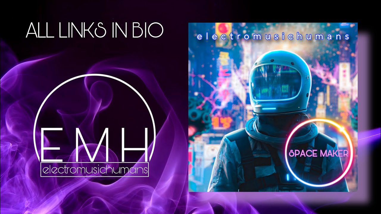 Electro Music Humans - Space Maker - YouTube