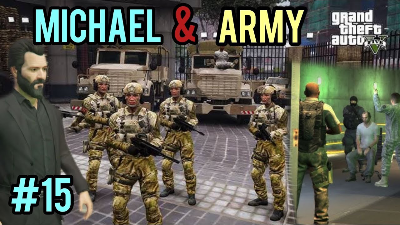 I STOLE MICHAEL & ARMY | GTA V GAMEPLAY #15 - YouTube