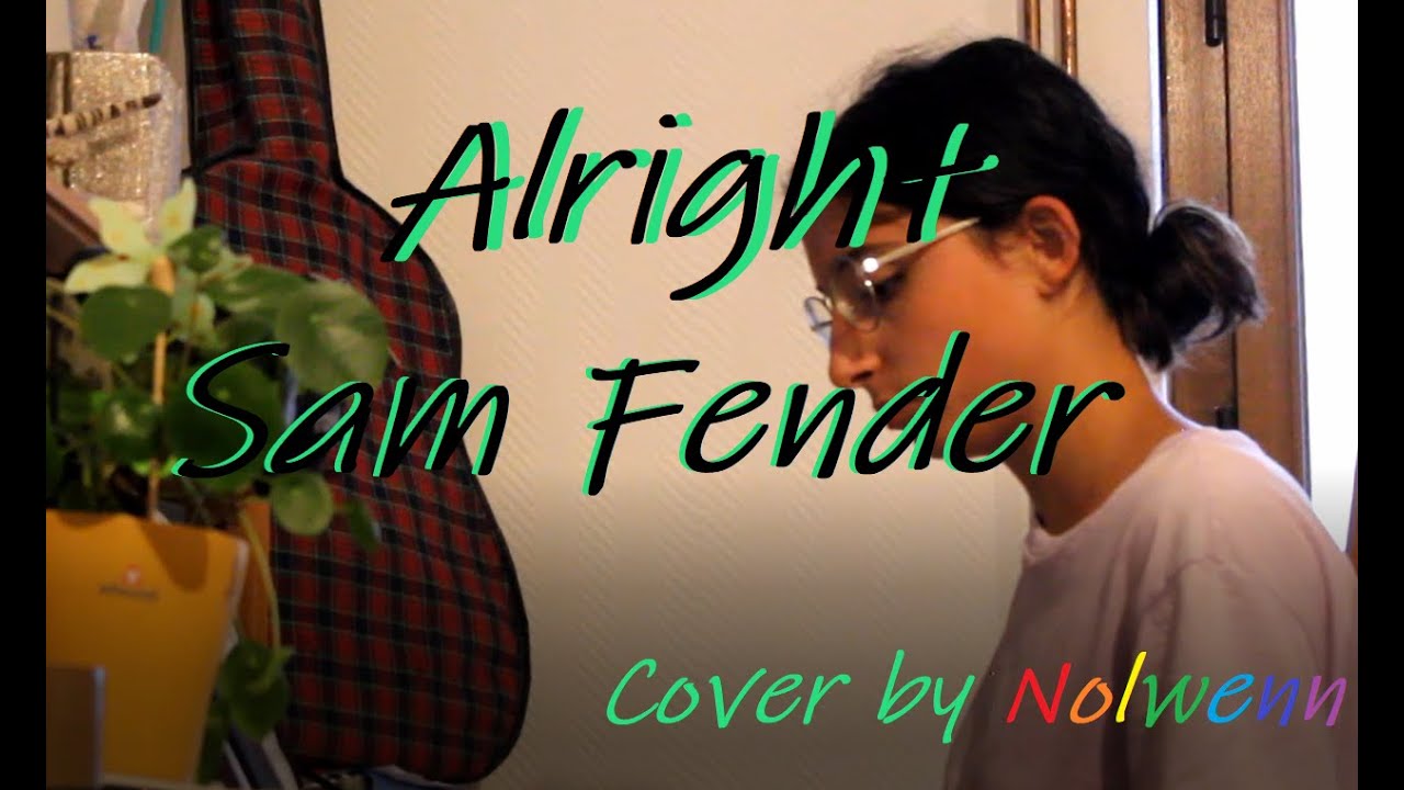 Alright - Sam Fender acoustic cover by Nolwenn - YouTube