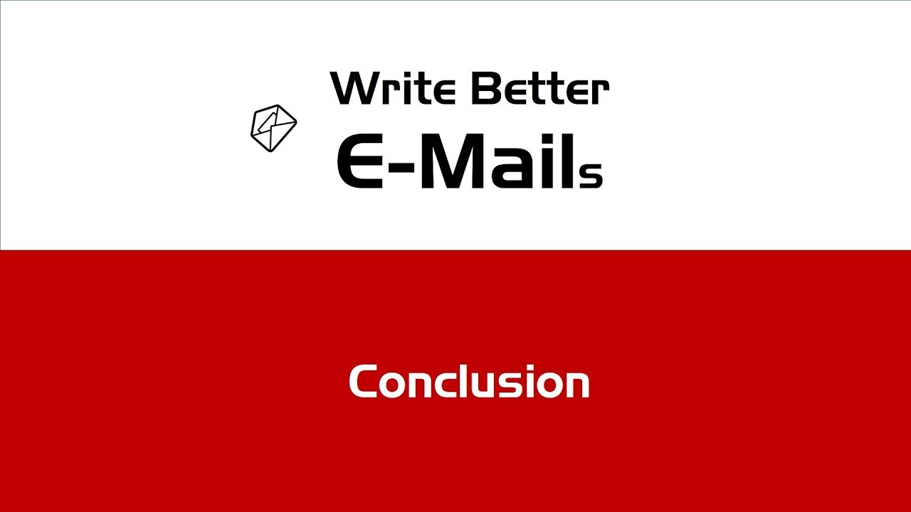 Write Better Email - Conclusion - YouTube