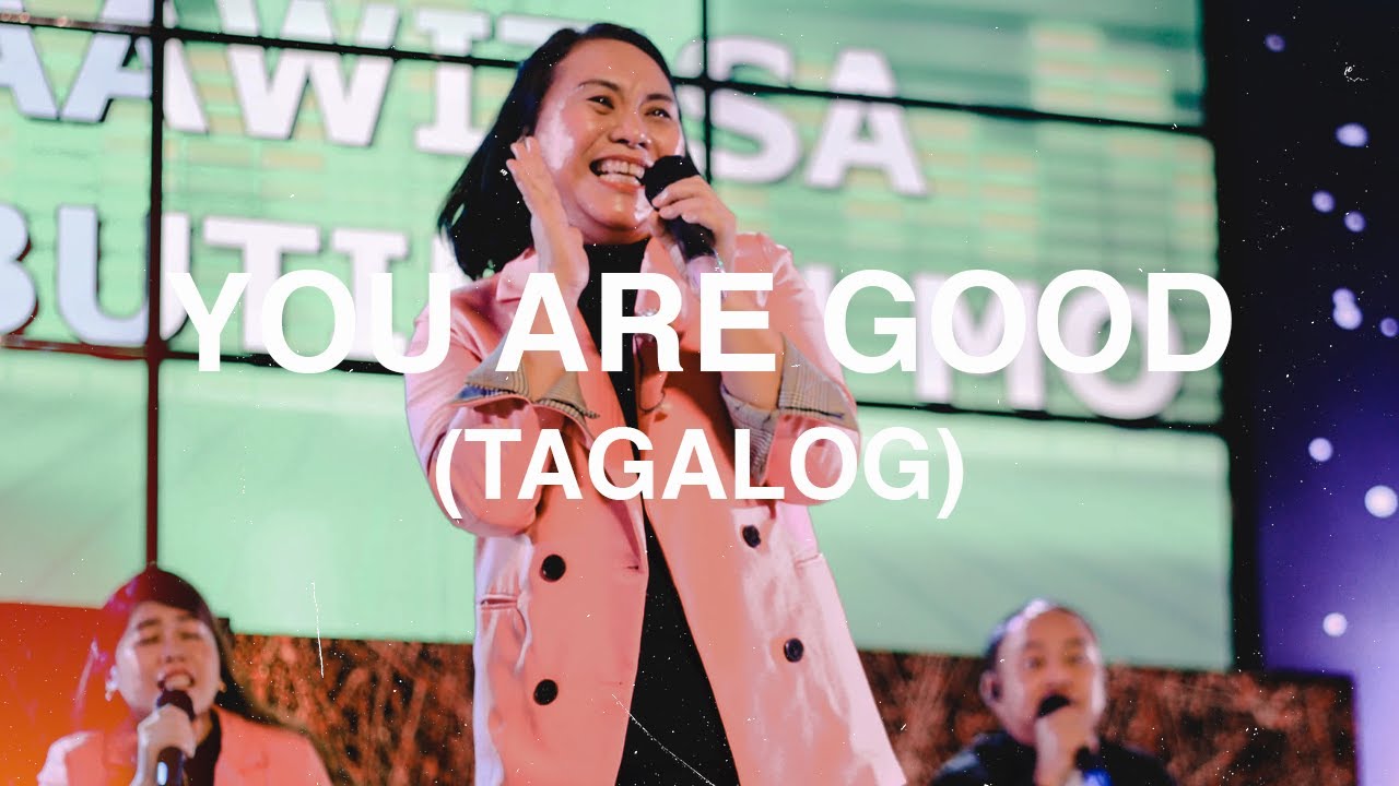 You Are Good (Tagalog) | JCTD Worship - YouTube