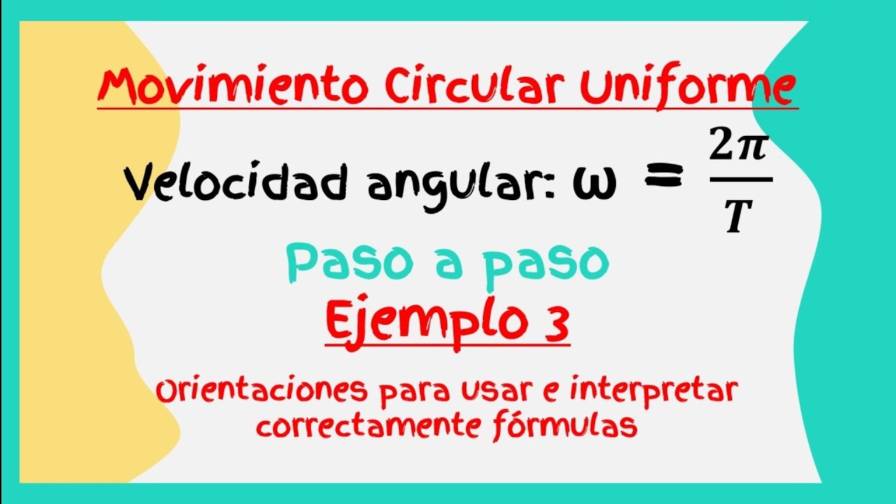 Calcular Correctamente Velocidad Angular, Ejemplo 3, Periodo ...
