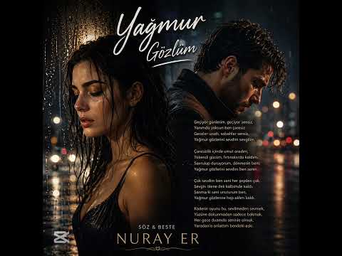 Nuray Er - Yağmur Gözlüm (Official Video)