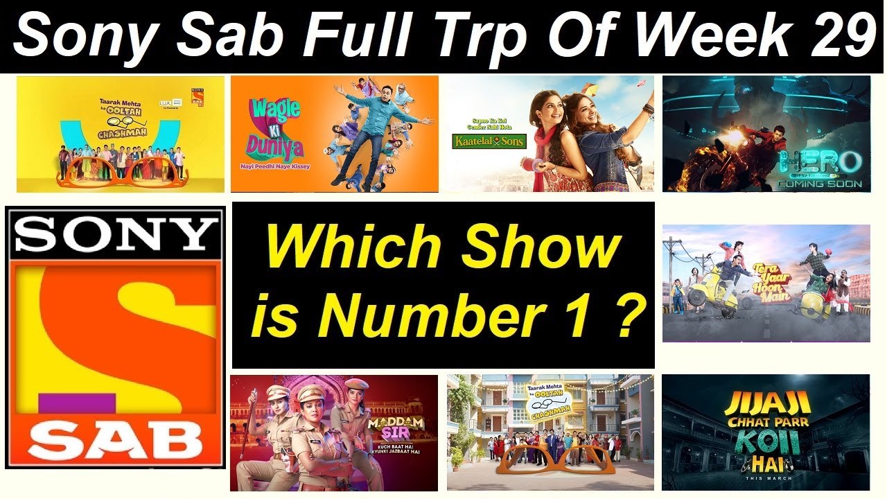 Sony Sab Week 29 TRP - Sony Sab Week 29 Main Trp - Sab TV Shows TRP ...
