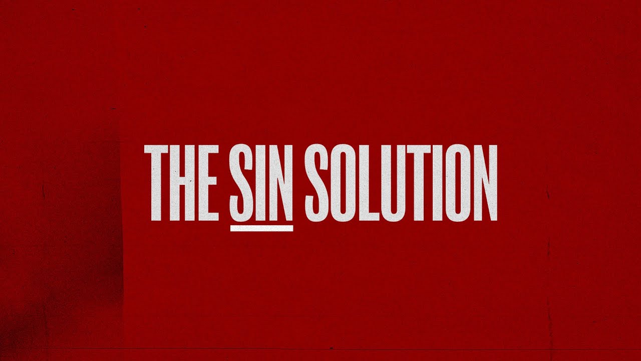 The Sin Solution - YouTube