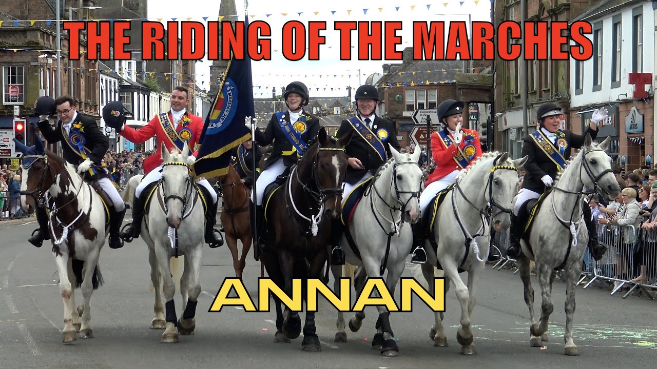 The Riding of the Marches at Annan (Dumfries and Galloway) - A Day of ...