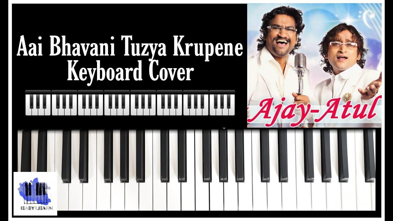 Marathi | Ajay-Atul song | Aai Bhavani Tuzya krupene | Keyboard Cover ...