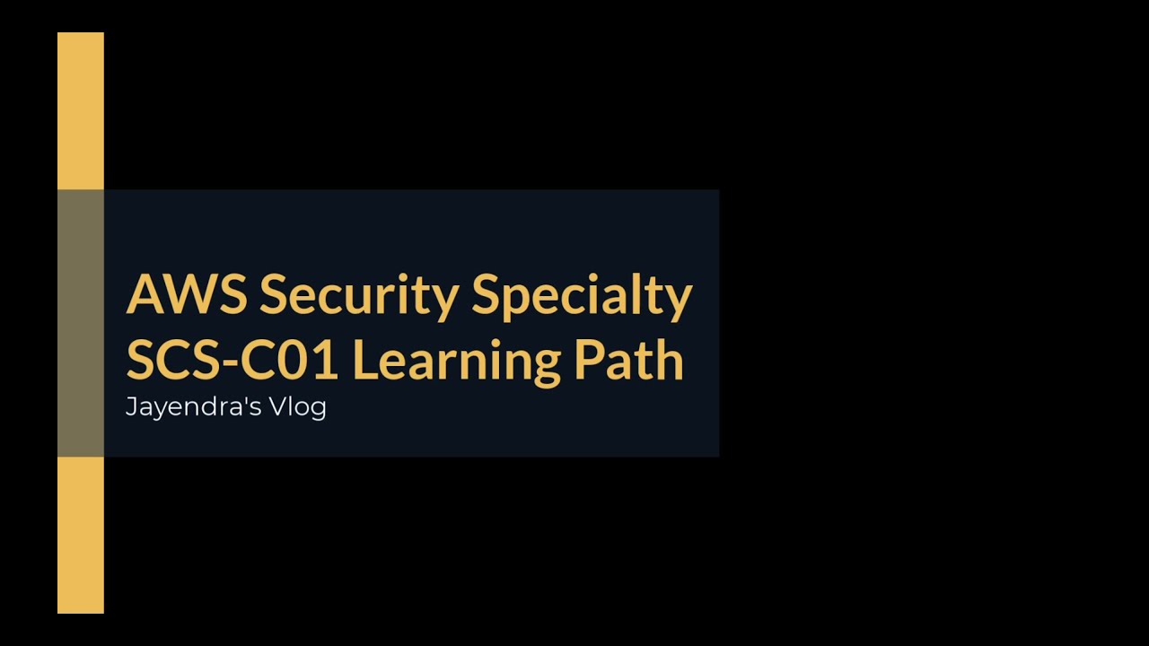 AWS Security - Specialty SCS-C01 Exam Learning Path - YouTube