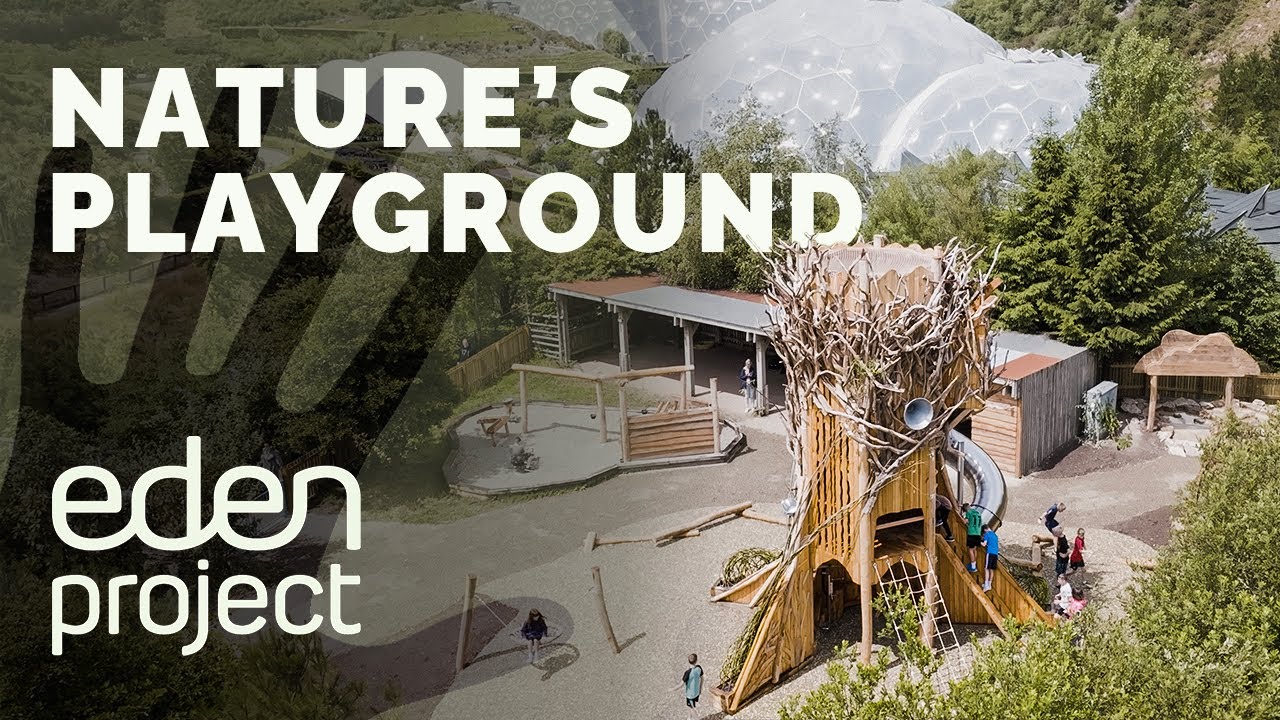 Creating one of the largest playgrounds in the UK | Eden Project ...