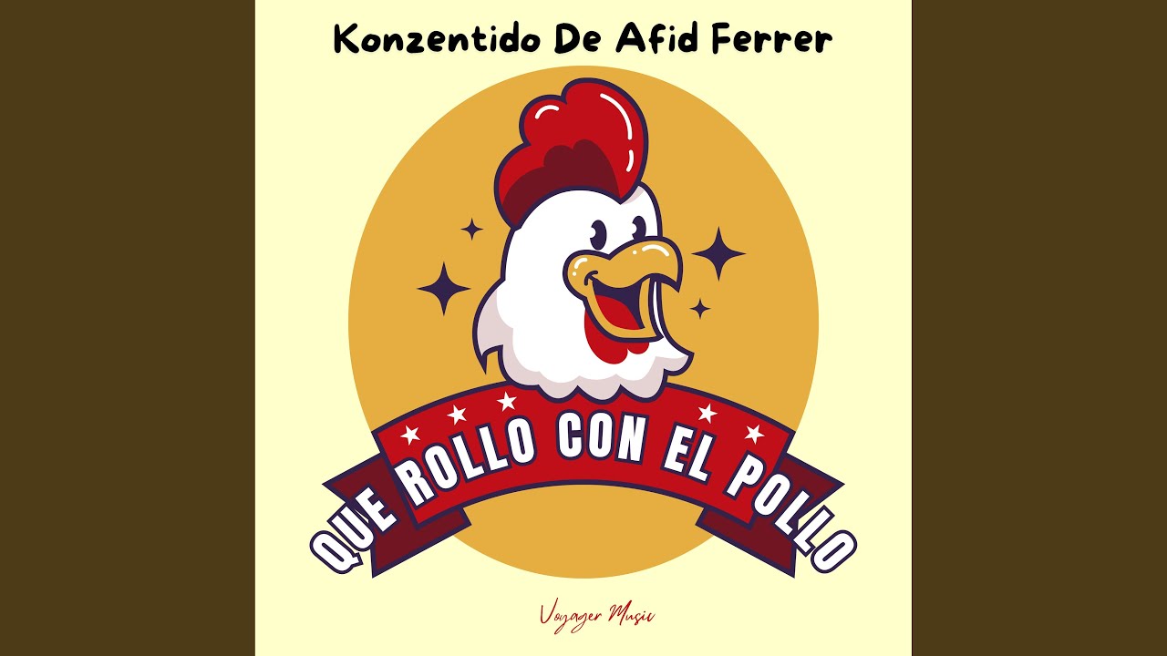 Que Rollo Con el Pollo - YouTube
