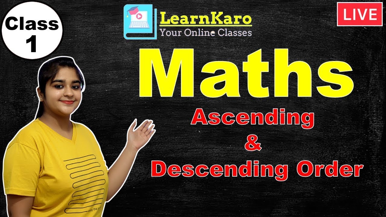 Class 1| Maths | Chapter 1 - Ascending & Descending Order (Part 1 ...