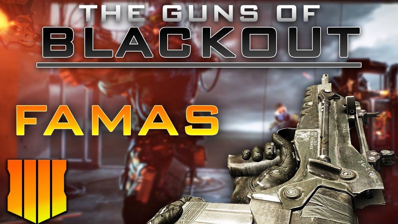 THE GUNS OF BLACKOUT - FAMAS (NEW BLACK OPS 4 BATTLE ROYAL BLACKOUT ...