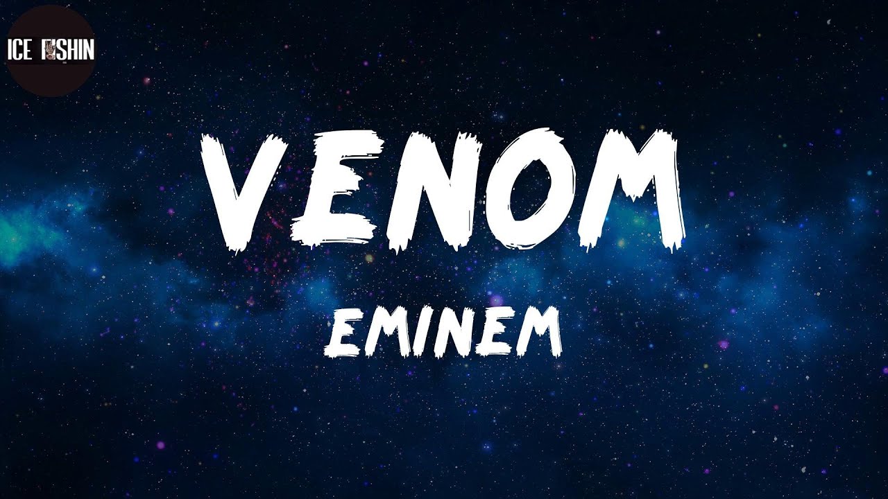 Eminem, "Venom" (Lyrics) - YouTube