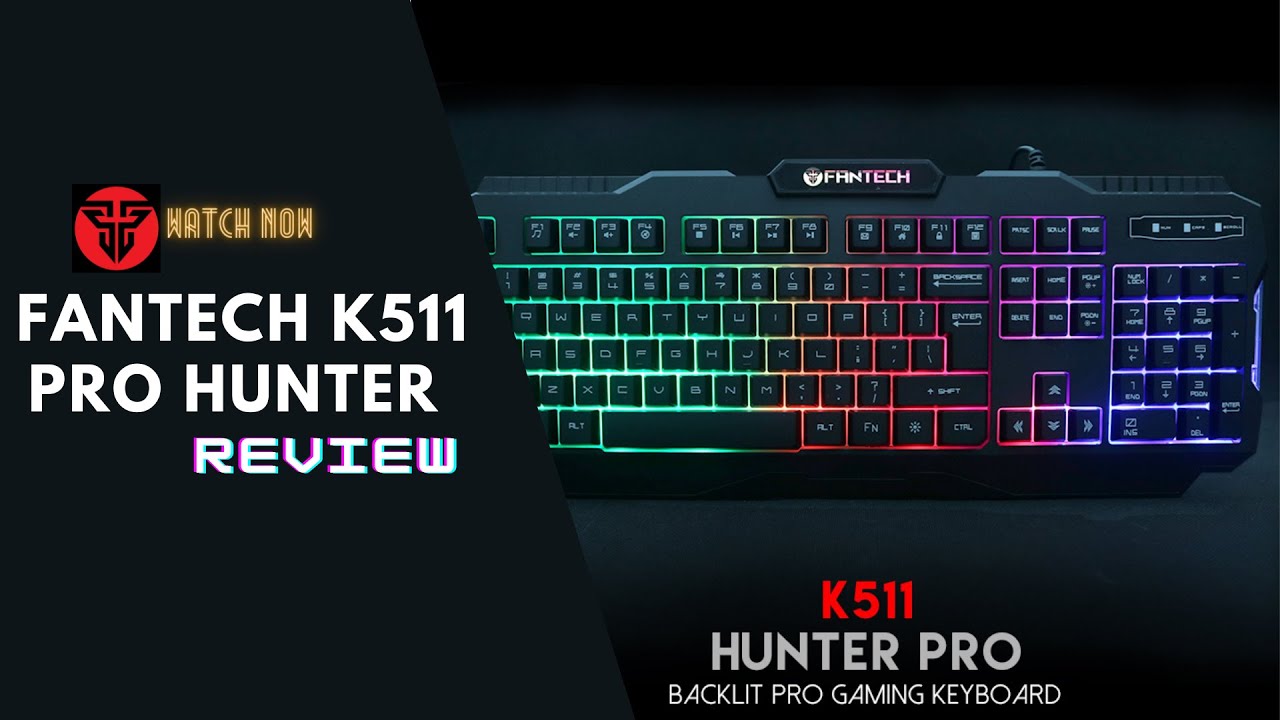 FANTECH K511 PRO HUNTER GAMING KEYBROD REIVEW - YouTube