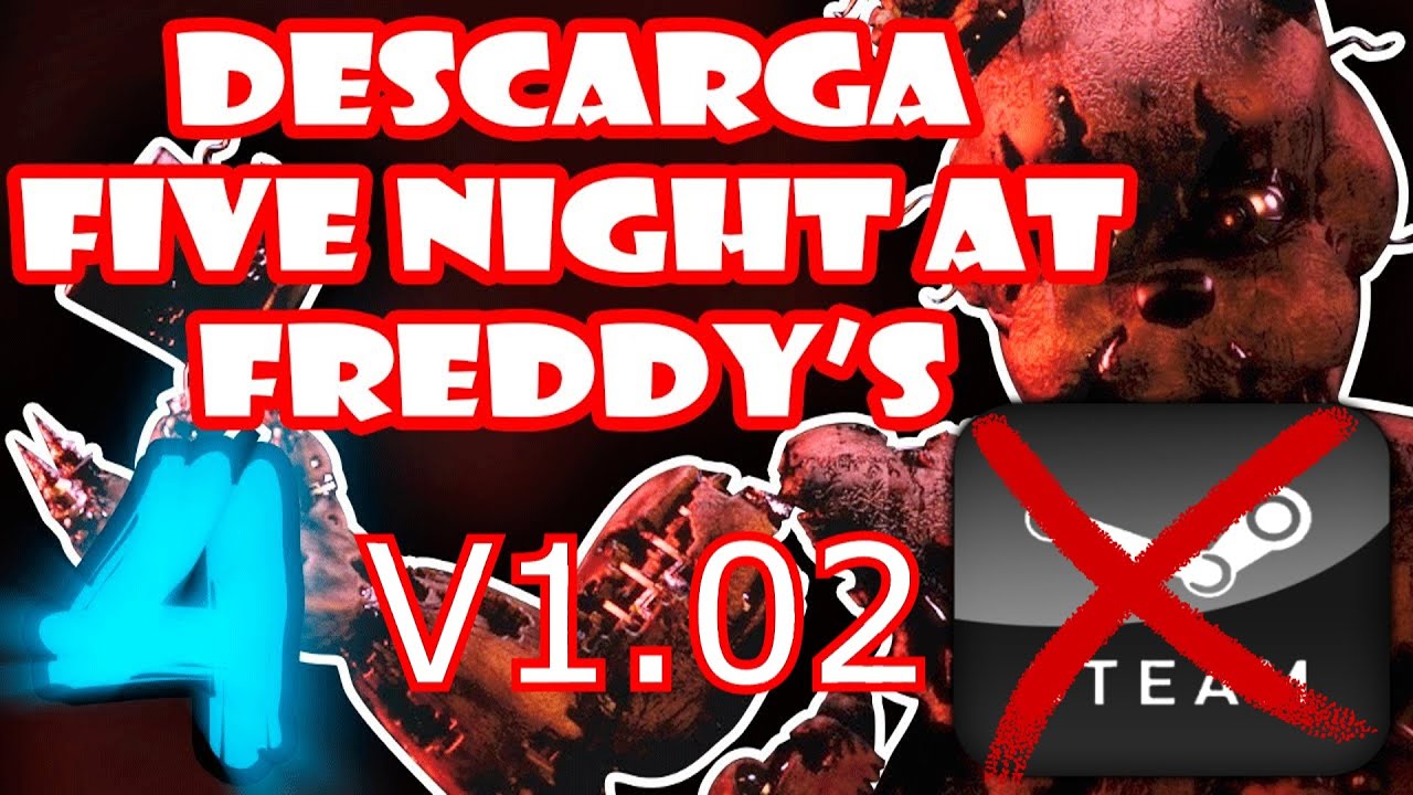 FNAF 4 V1.02 - Download FNAF 4 V1.02 & Links RESUBIDOS (No Steam) - YouTube