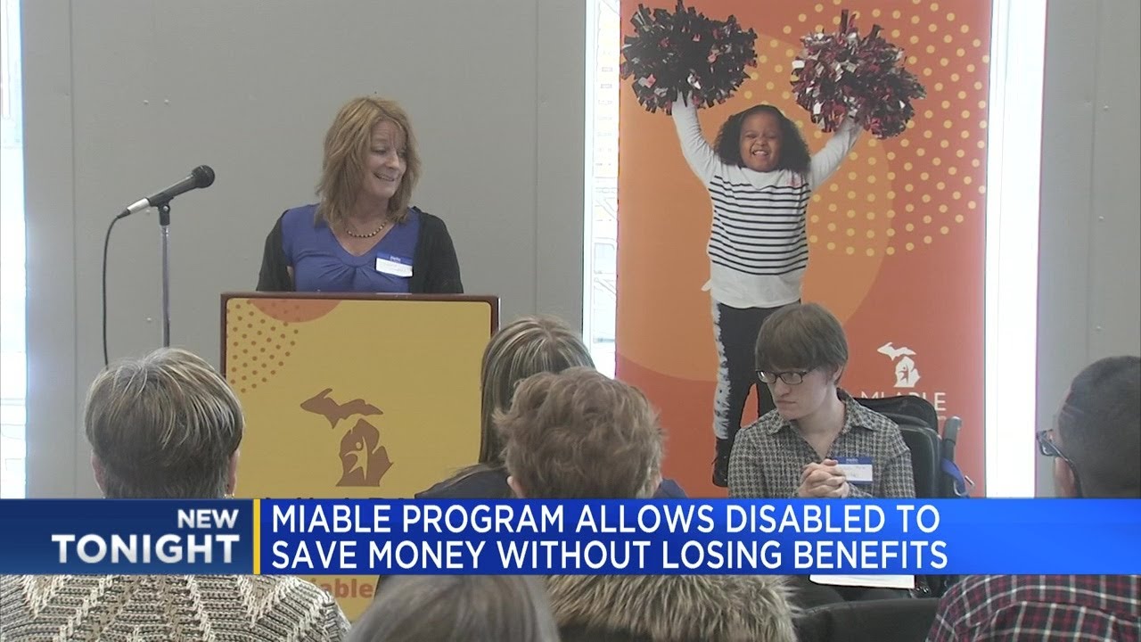 MiABLE program allows disabled to save money without losing benefits ...