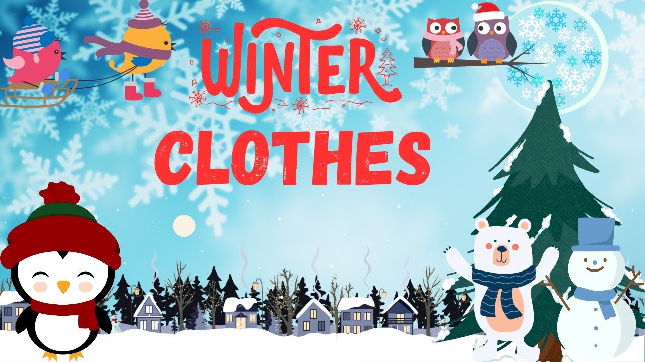 let's learn about the winter clothes | winter clothes for kids | winter ...