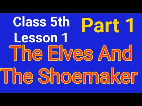 Class 5, English, Lesson 1, The Elves and the Shoemaker, Part 1, PSEB ...